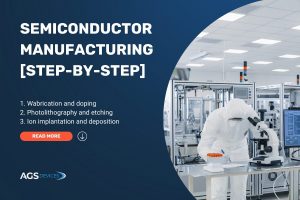 Semiconductor Manufacturing: Step-by-Step Guide